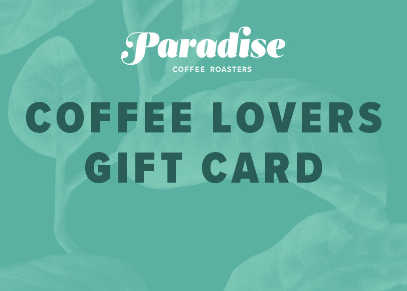 Gift Card for Coffee Lovers – Paradise Coffee Roasters